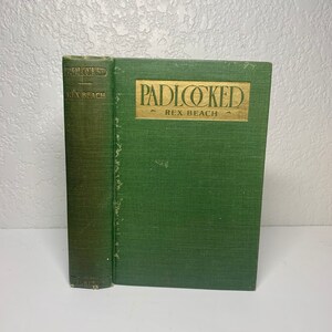 1926 Padlocked by Rex Beach, Antique First Edition Western Book, Rare ...