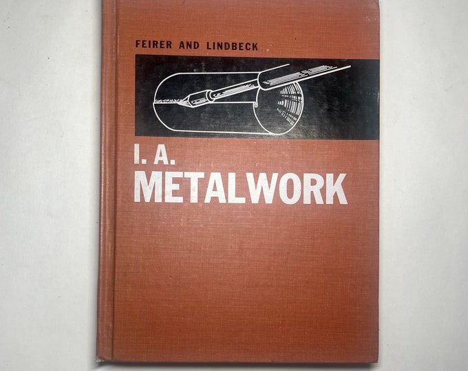1965 Metalwork Vintage Textbook for School Shop Classes, Metalworking ...