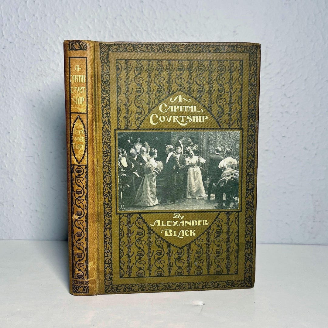Victorian First Edition Book: A Capitol Courtship, 1897 Antique Theater ...