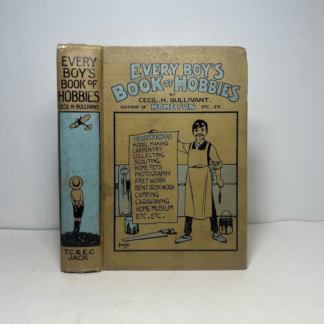 1930s Every Boys Book of Hobbies by Cecil H. Bullivant, Antique Book of ...