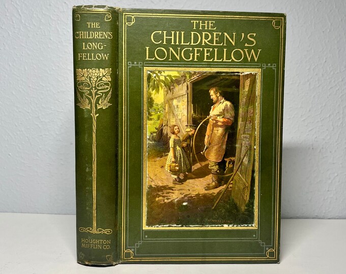 1908, the Childrens Longfellow, 1st Edition, Illustrated Collection of ...