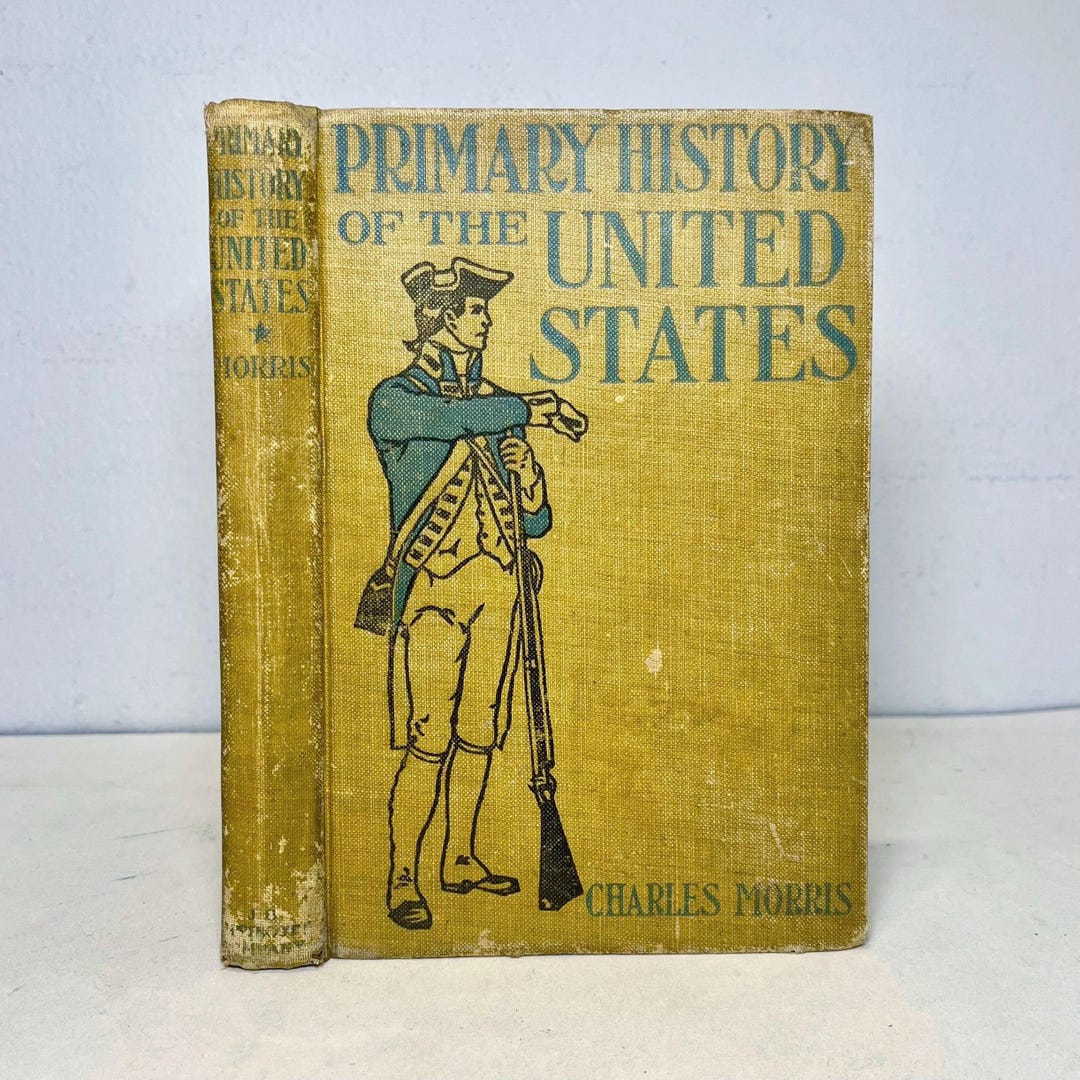 1907 Antique American History Book, “primary History of the United ...