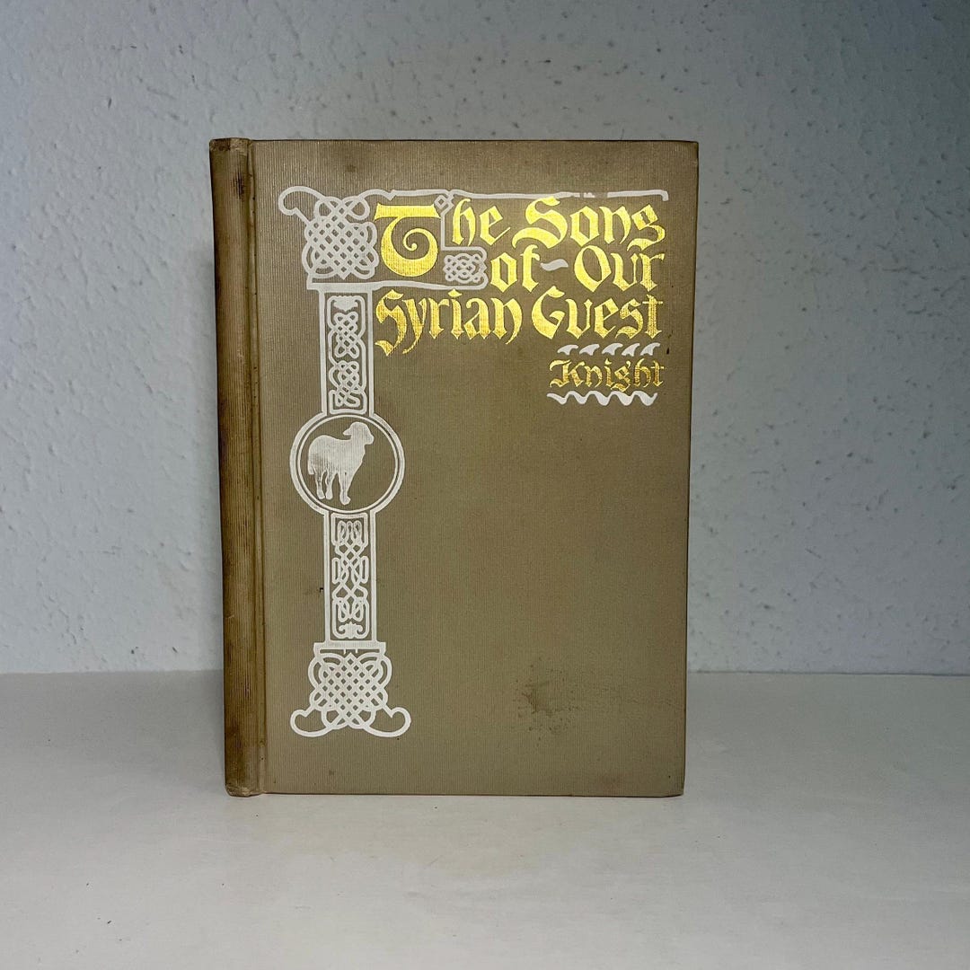 Antique Book the Song of Our Syrian Guest by William Allen Knight, 1904 ...