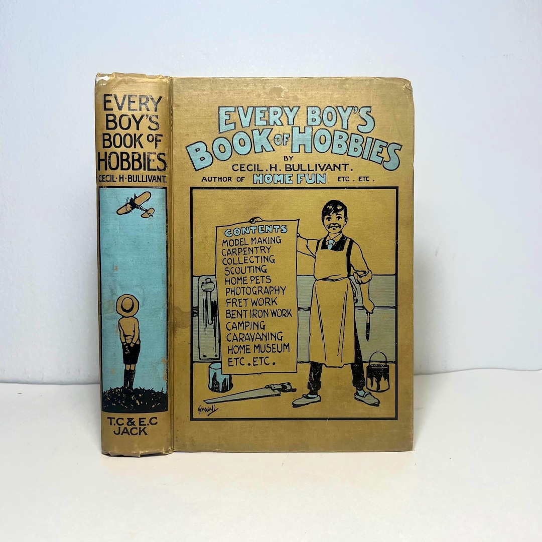 1930s Every Boys Book of Hobbies by Cecil H. Bullivant, Antique Book of ...