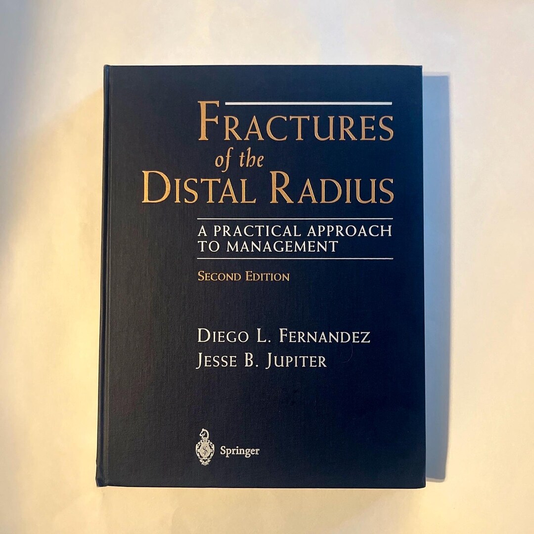 Fractures of the Distal Radius Medical Textbook, Illustrated Hardcover ...