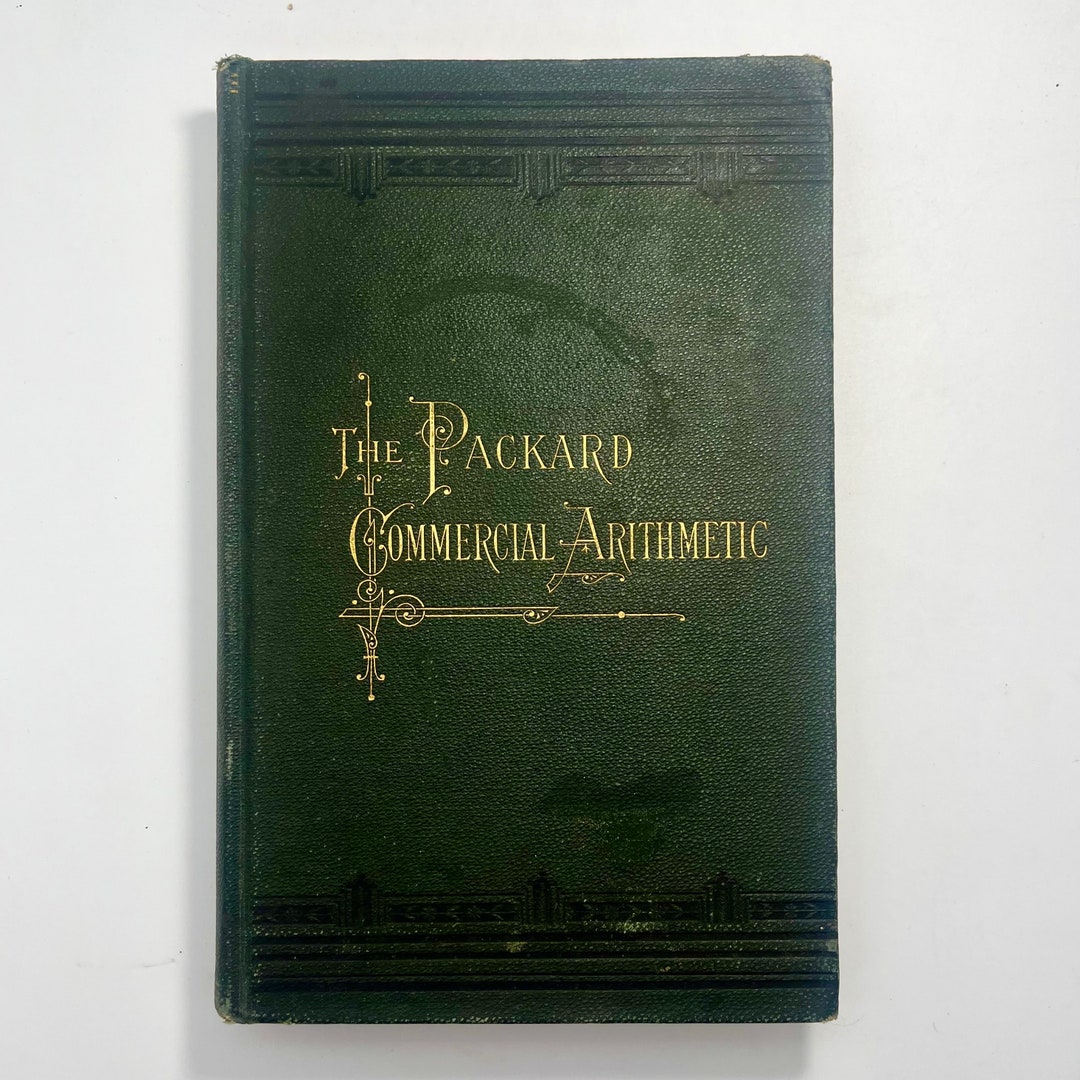 1885 the Packard Commercial Arithmetic Antique Math Textbook and ...