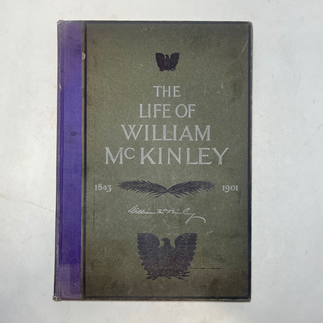 1901 Life of William Mckinley, HUGE Antique 1st Edition Biography of a ...