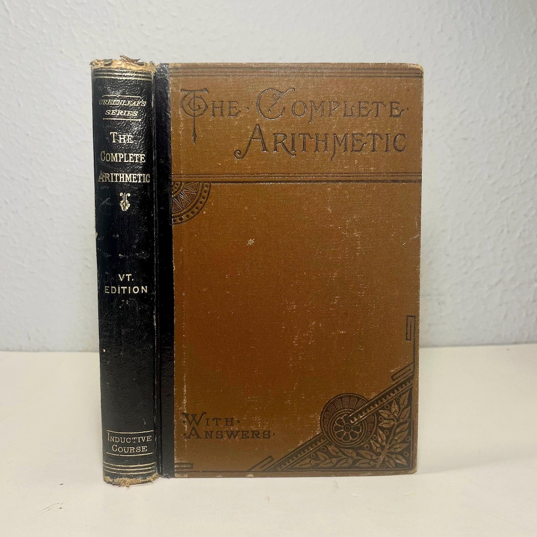 1881 Complete Arithmetic Antique Math Textbook, Oral & Written ...