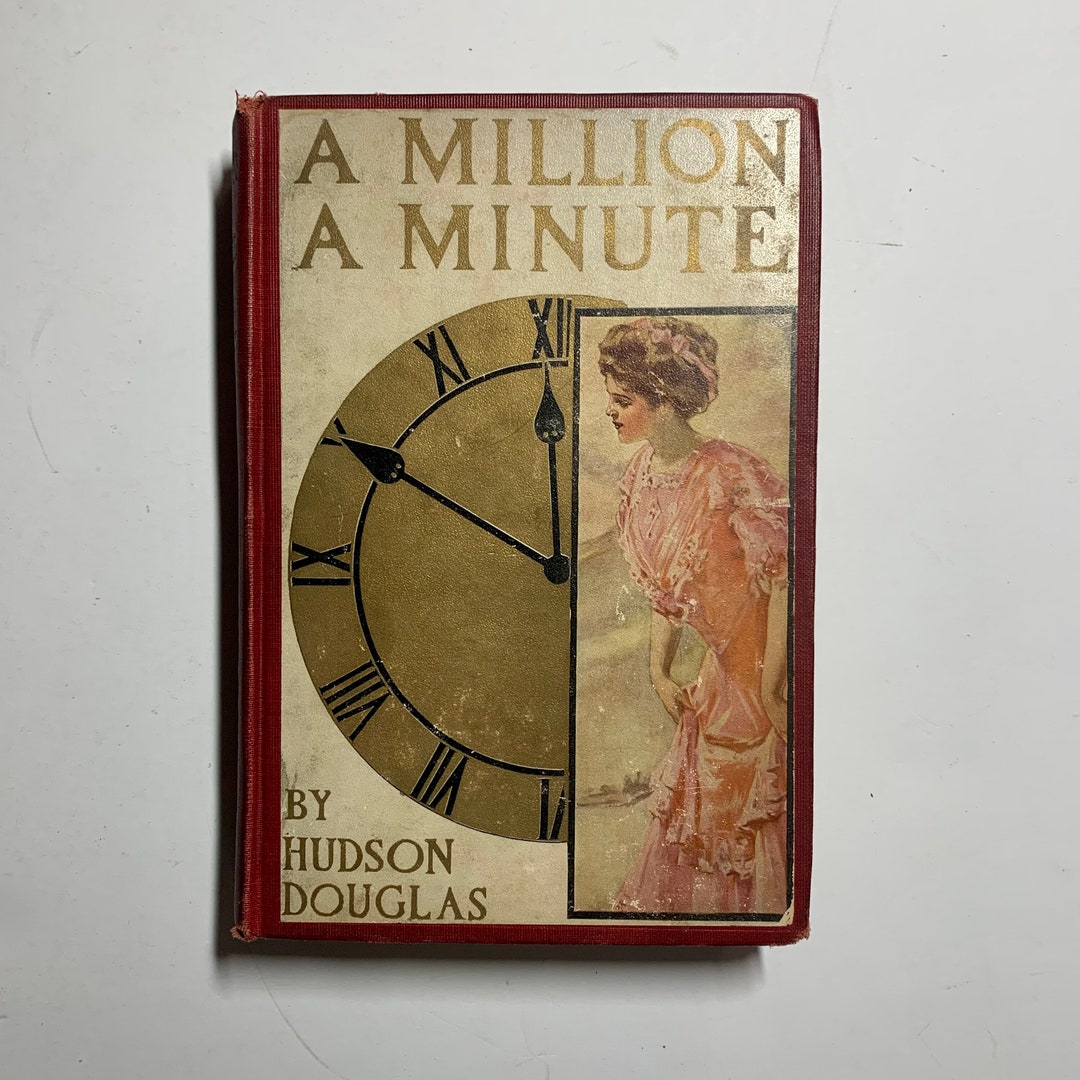 Victorian Book 1908 A Million a Minute by Hudson Douglas, Decorative ...