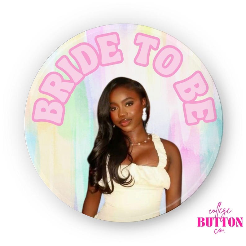 3.5 CUSTOM Bride to Be Button Bridal Gift Bride Pin Bride Button Bridal ...