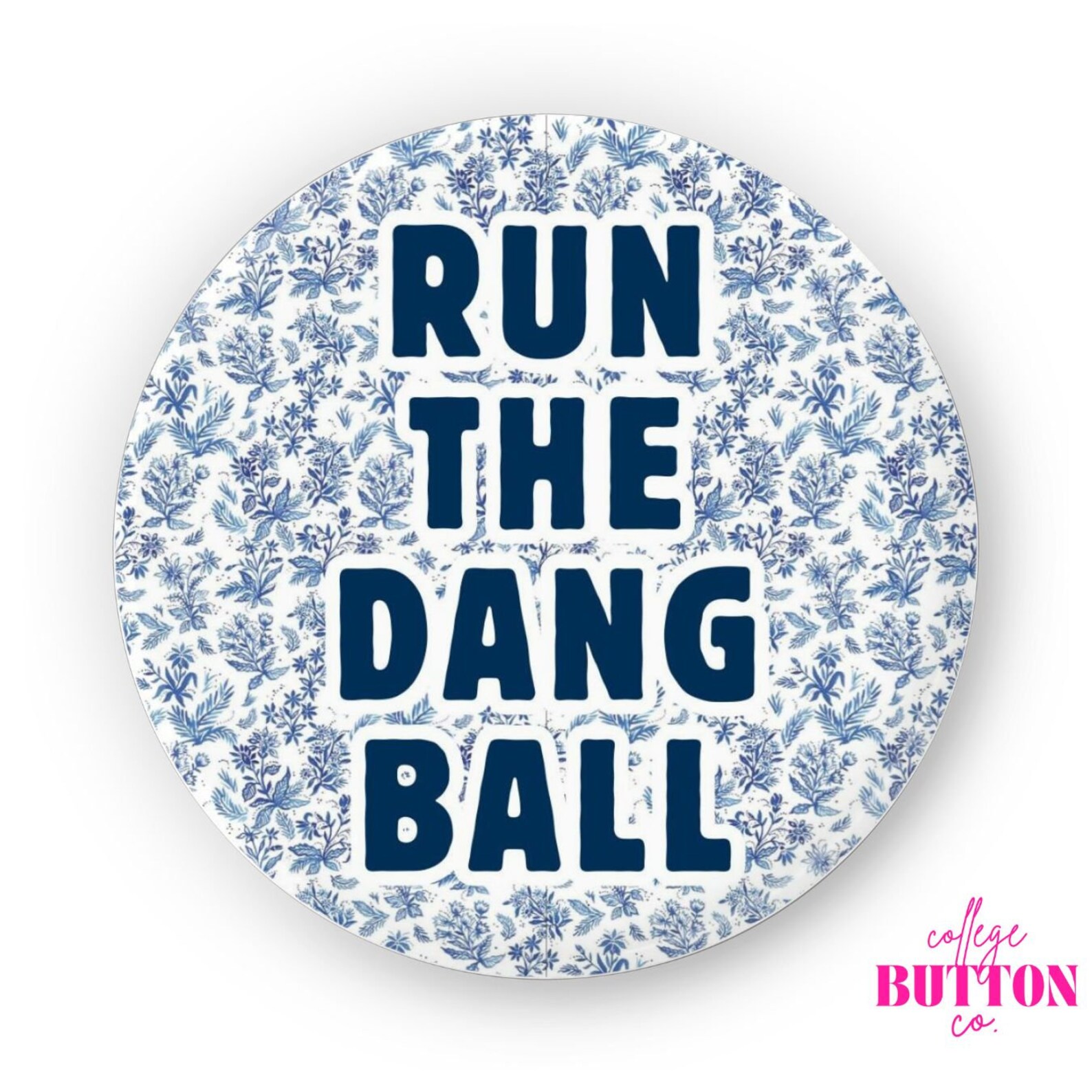 3.5 Run the Dang Ball GAMEDAY BUTTON Coastal Granddaughter Blue and ...