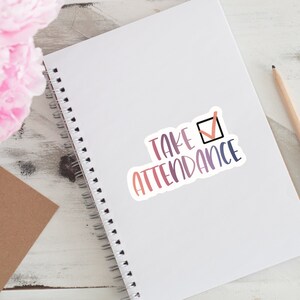 Take Attendance Sticker | Teacher Sticker for Laptop | Attendance ...