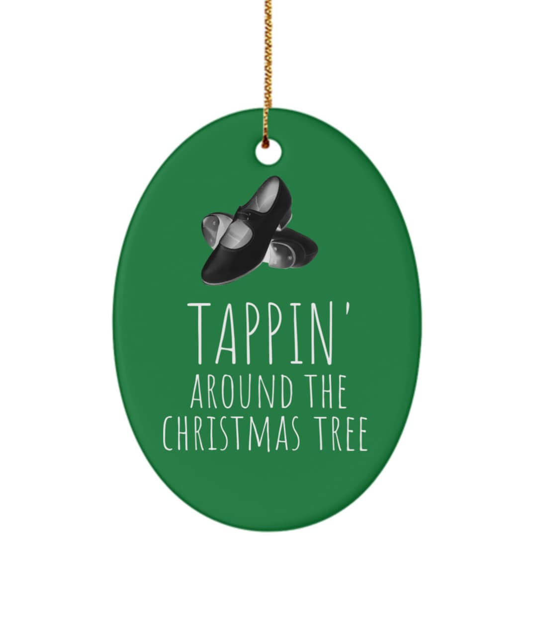 Tappin' Around the Christmas Tree-tap Dance Ornament Great Christmas ...
