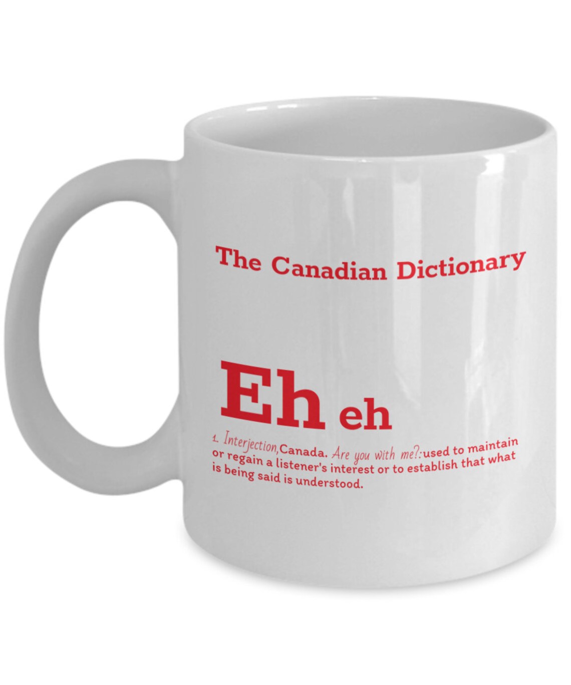 Canadian Dictionary-definition of Eh-funny Canadian Mug-fun - Etsy