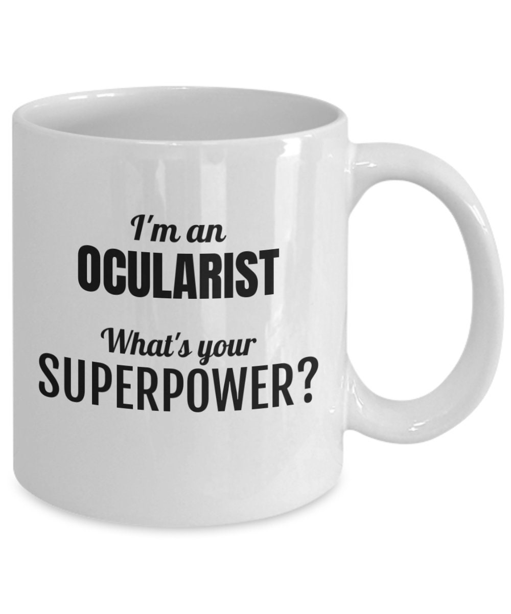Eye Doctor-ocularist Gift Mug Ocular Prosthesis Present for Ocularist ...