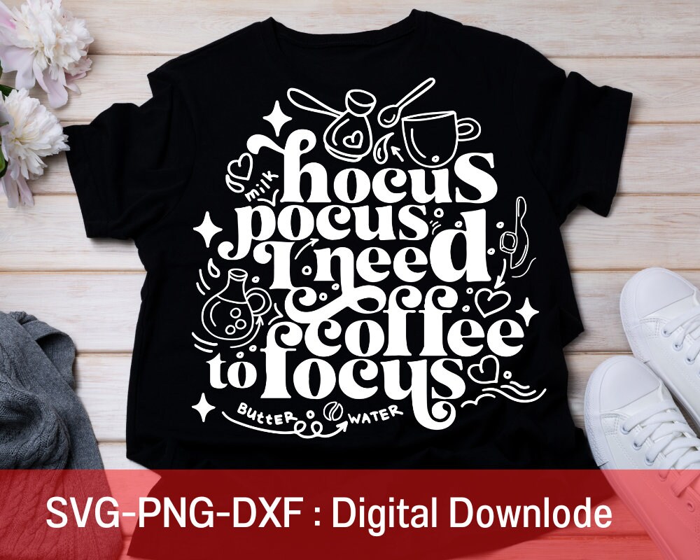 Hocus Pocus I Need Coffee to Focus Svg Happy Halloween Svg - Etsy