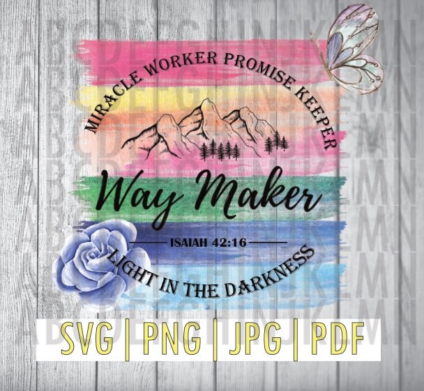 Way Maker, Promise Keeper, Light in the Darkness, Sublimation Design ...