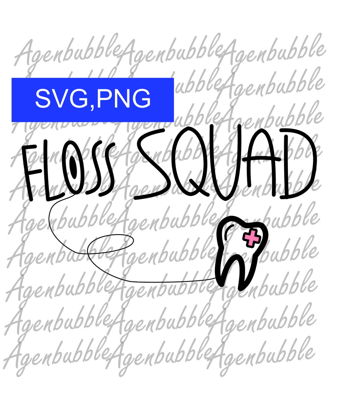 Dental SVG, Dental PNG, Floss Squad SVG Cutting File for the Cricut ...