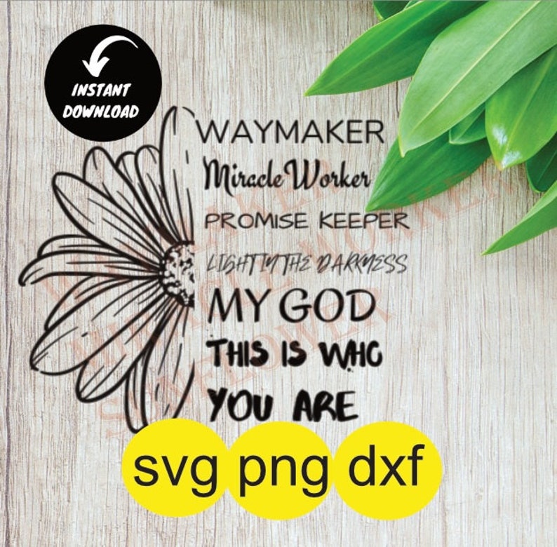 Waymaker Miracle Worker Sunflower Svg Png Dxf Vinyl Cut File - Etsy