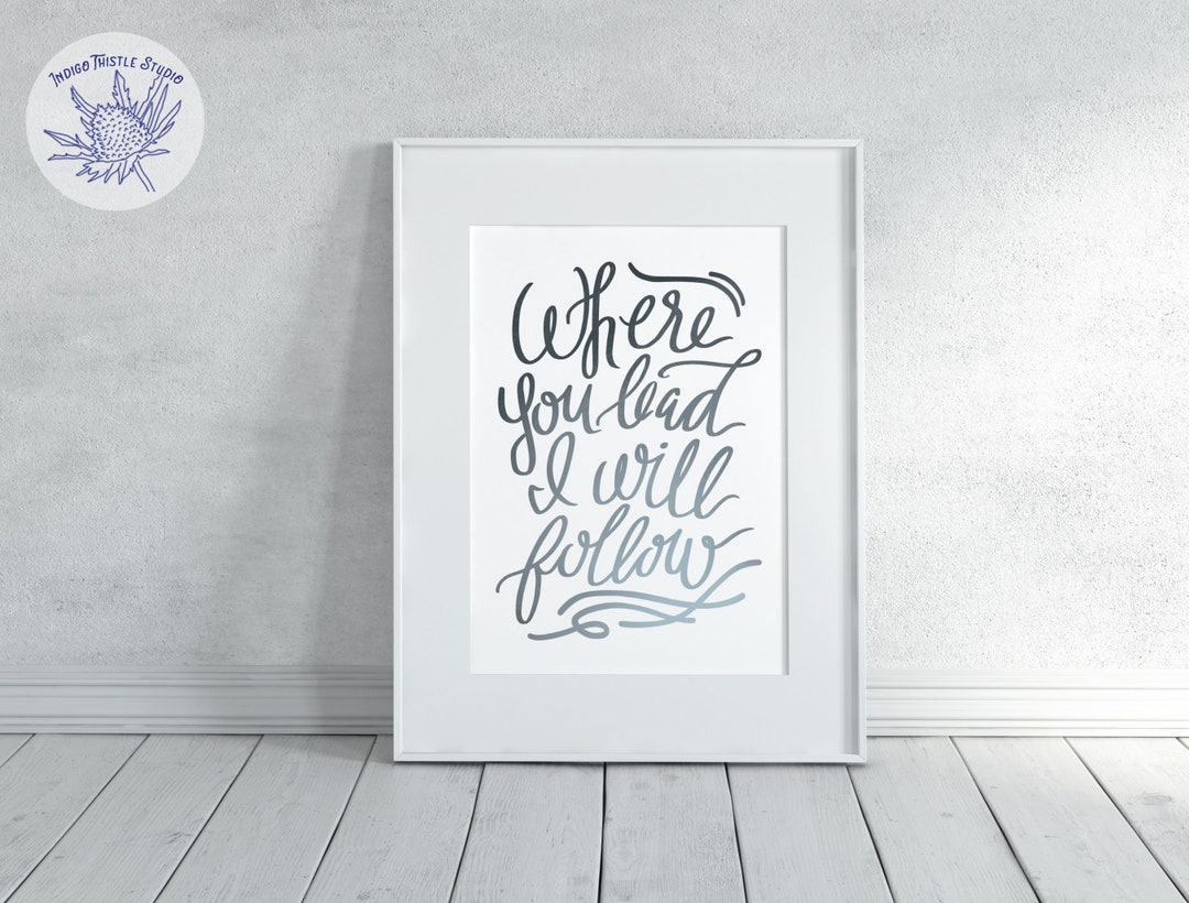 Where You Lead Theme Song, I Will Follow, Gilmore Print, Girls Wall Art ...