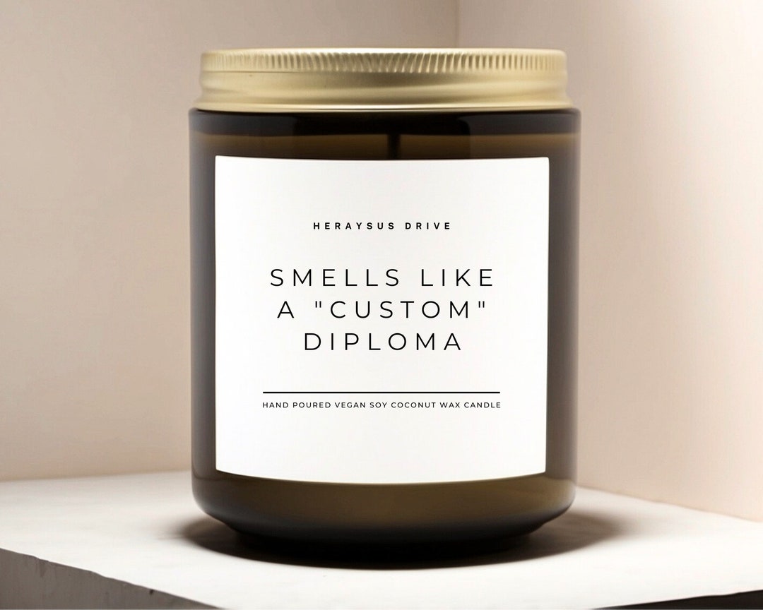 Smells Like A (custom/personalized ) Diploma Scented Candle | Hand ...