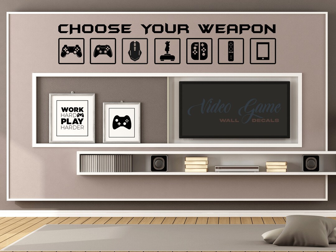 Choose Your Weapon Video Game Wall Decal, Gaming Room Decor, Vinyl ... Choose Your Weapon Video Game Wall Decal, Gaming Room Decor, Vinyl ...