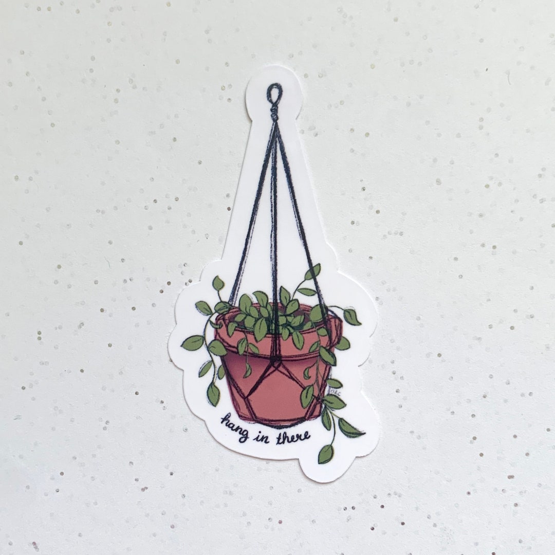 Hang in There Waterproof Sticker | Cute Hanging Plant Water Bottle ...
