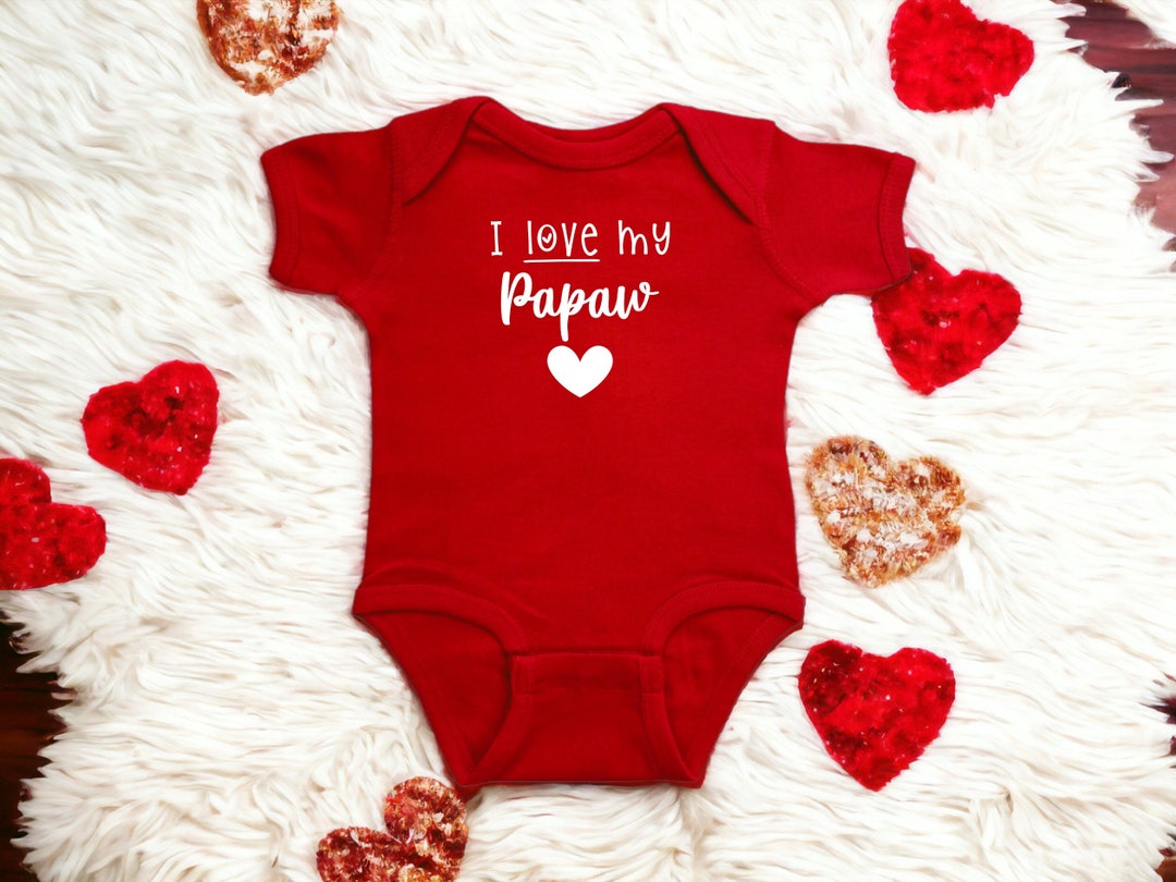 I Love My Papaw Color Infant Bodysuit, Baby Shower Newborn Gift, Unique ...