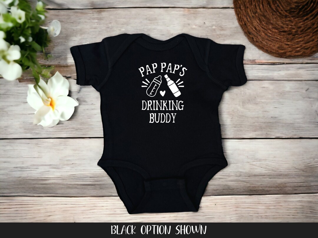 Pap Pap's Drinking Buddy Customizable Color Baby Bodysuit, Funny Beer ...