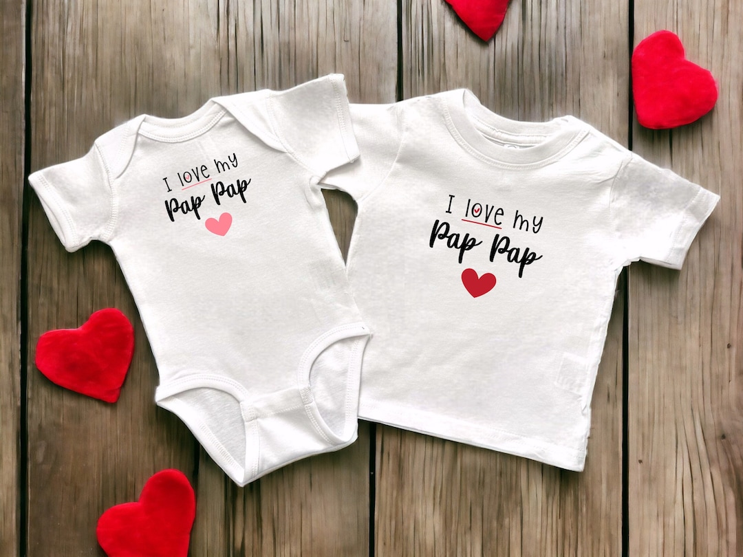 I Love My Pap Pap White Infant Bodysuit or Toddler T-shirt, Baby Shower ...