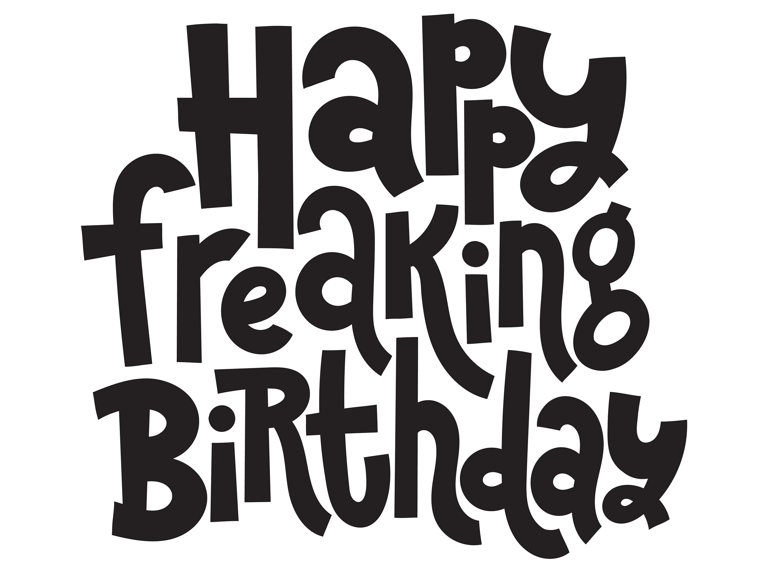 Happy Freaking Birthday 24x18 DOUBLE SIDED Yard Sign birthday 224 - Etsy