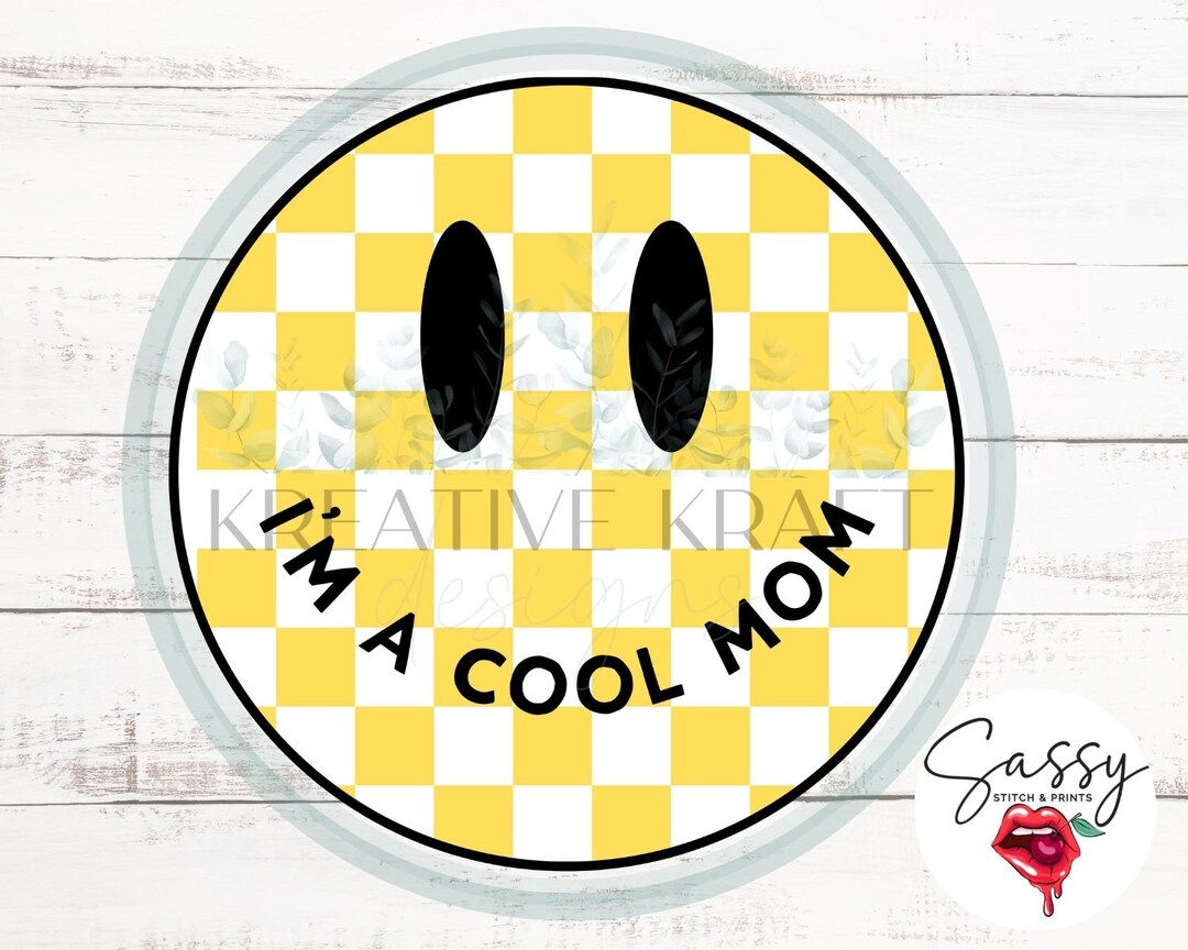 I'm a Cool Mom SVG/PNG Mom Life Designs Digital Designs for Moms Mom ...
