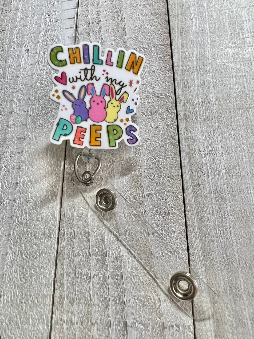 Chillin With My Peeps Acrylic Badge Topper/badge Reel Alligator Back ...