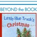 Little Blue Truck's Christmas - Beyond the Book Resources - Reading ...