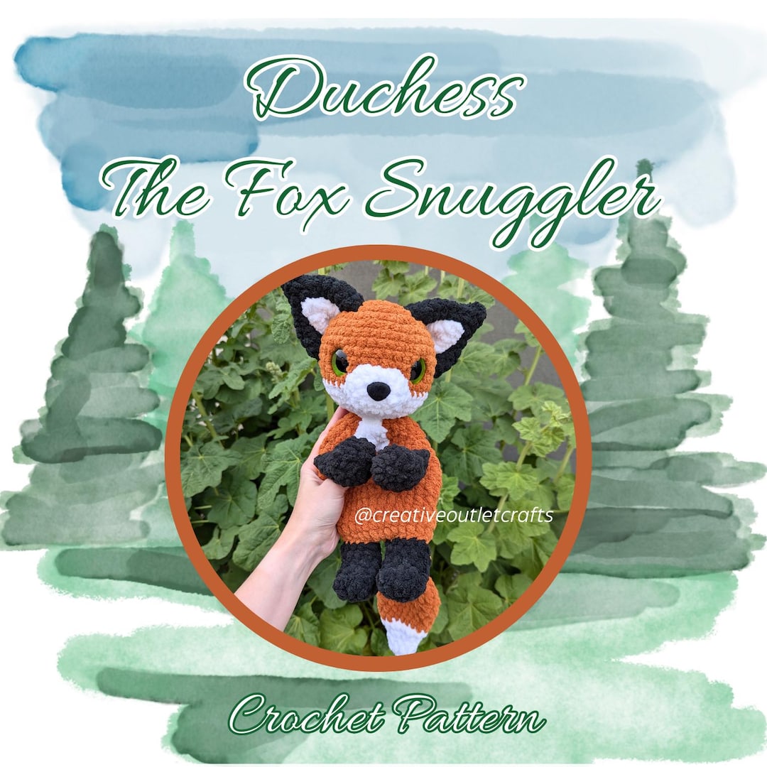 Duchess the Fox Snuggler Crochet Pattern, Stuffed Fox Amigurumi, Fox ...