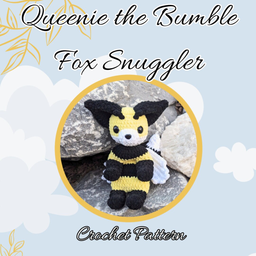 Queenie the Bumble Fox Snuggler Crochet Pattern, Bee Amigurumi, Fox ...