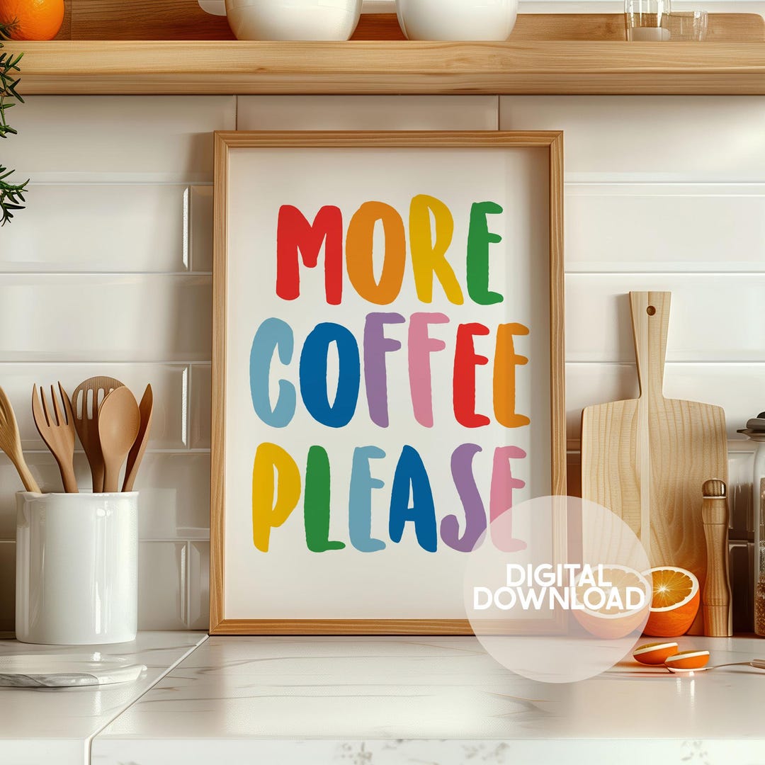 More Coffee Please Printable || Coffee Wall Art Digital Download ...