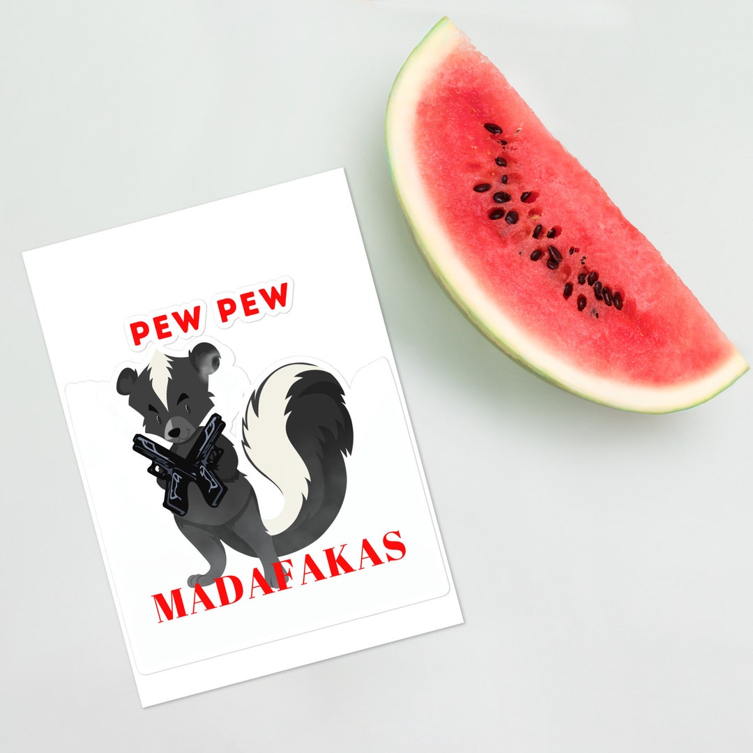 Pew Pew Madafakas Sticker Sheet | Animal Stickers | Skunk Stickers ...