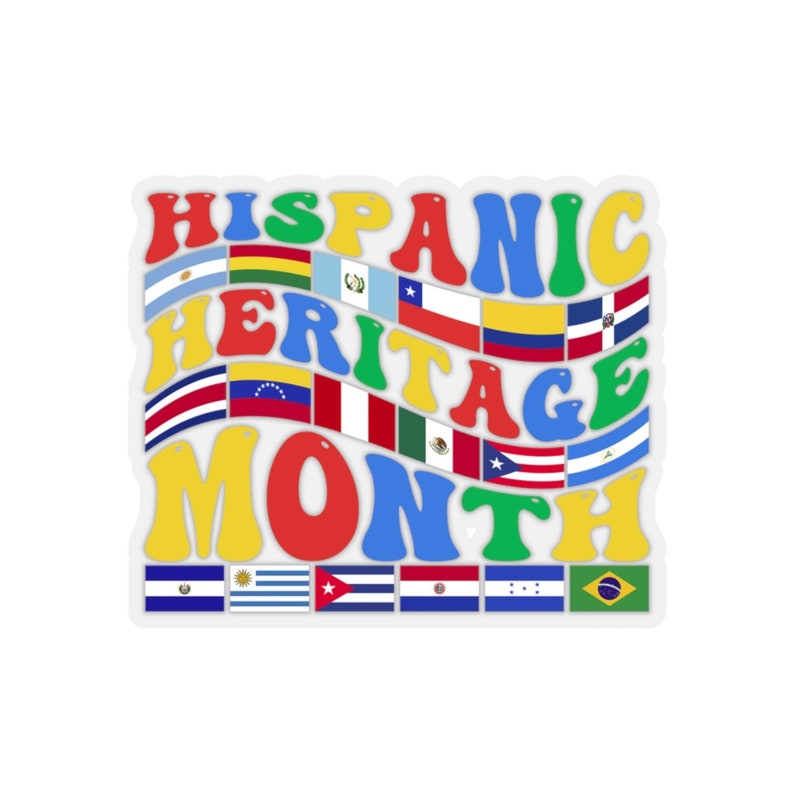 Celebrate Hispanic Heritage Month Kiss-cut Stickers - Etsy