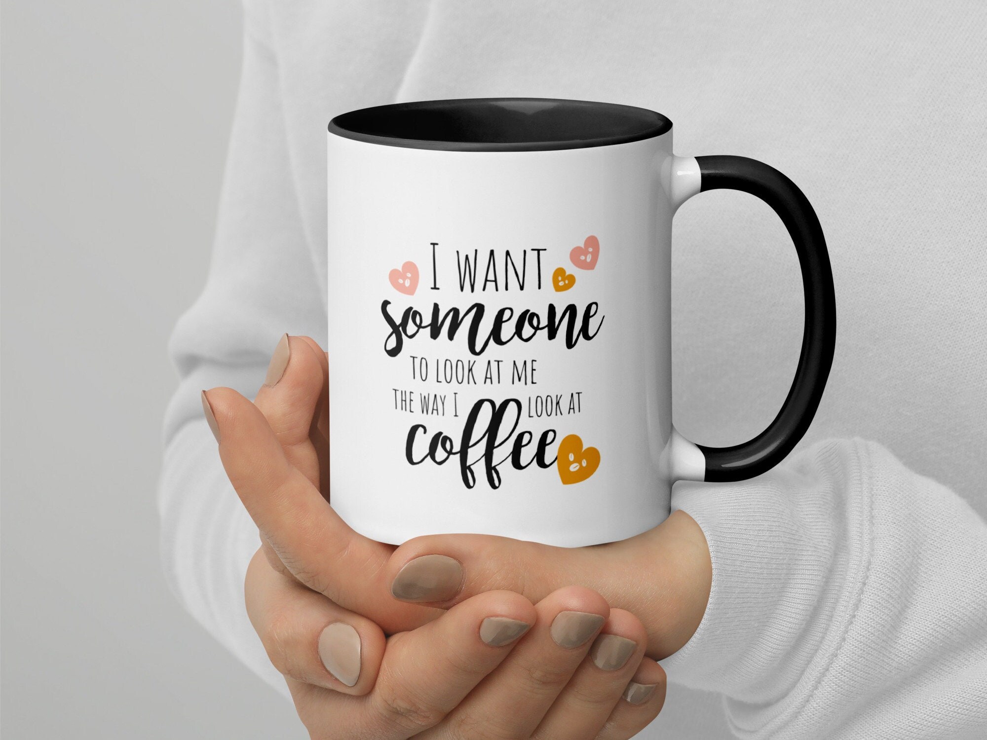 Adorable Mug Look at Me Like Coffee Funny Gift for Coffee Lovers I Love ...