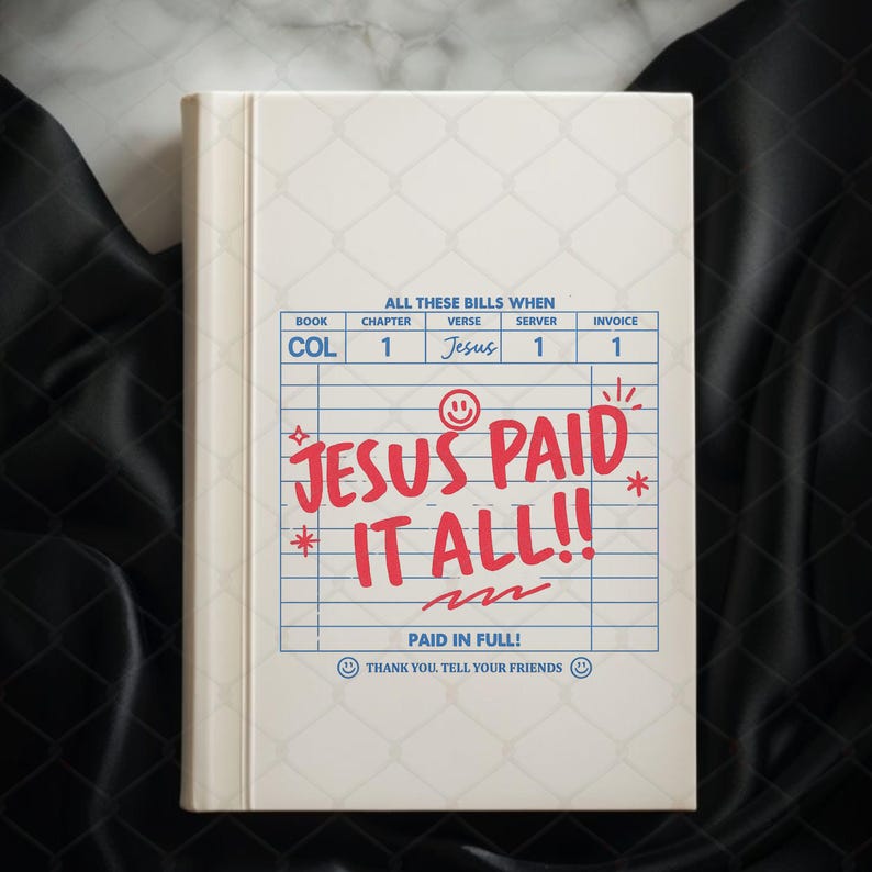 Jesus Paid It All PNG Deign, Sublimation, DTF, Jesus, Check Receipt ...