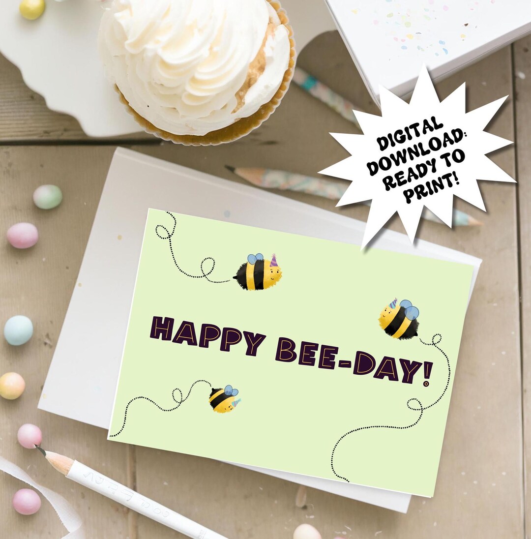 Happy Bee-day Card: Printable Bee Lover Birthday Card (digital Download ...