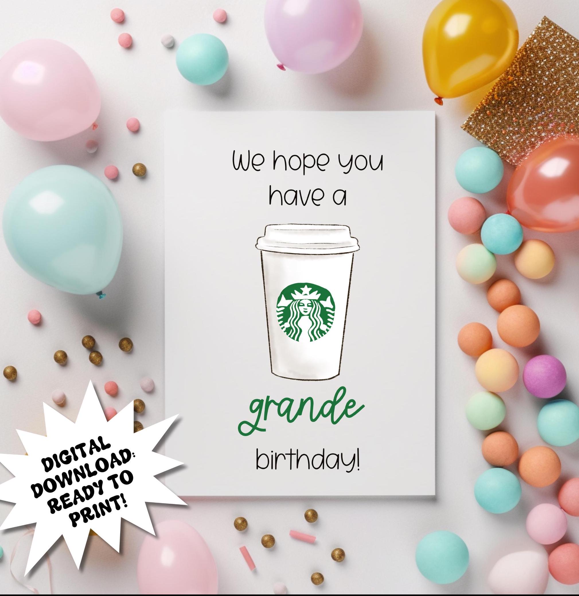 Printable Birthday Card, Starbucks Themed Birthday Card, Coffee Lover ...
