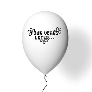 Four Years Later... | Graduation Balloon | College Graduation ...