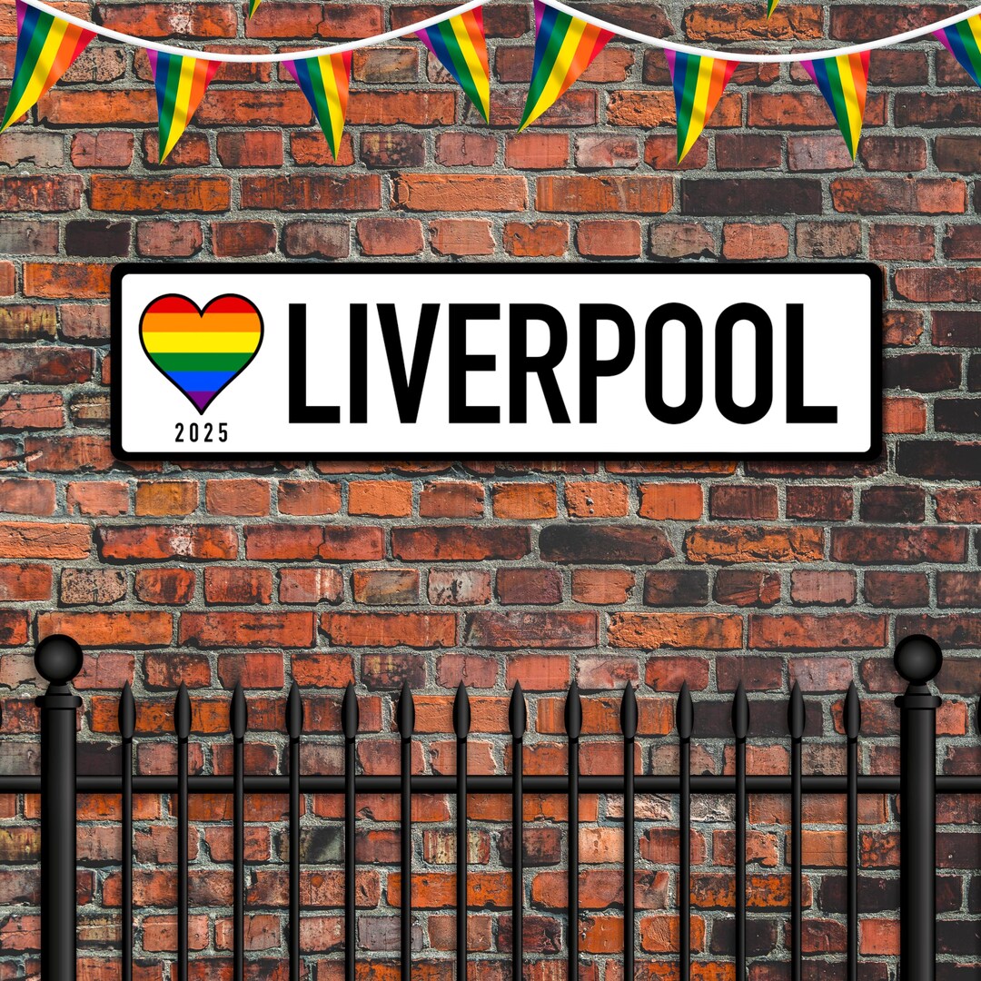 Liverpool Pride 2025 Metal Street Sign – 40x10cm LGBTQ+ Wall Plaque ...