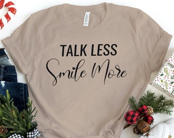 Talk Less Smile More - Etsy