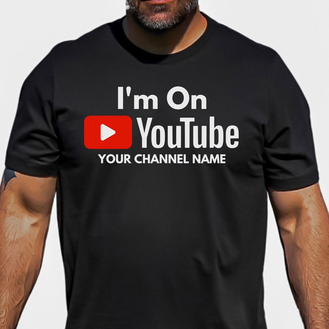Custom Youtube Channel T-shirt, Custom Youtube Shirt, I'm on Youtube ...
