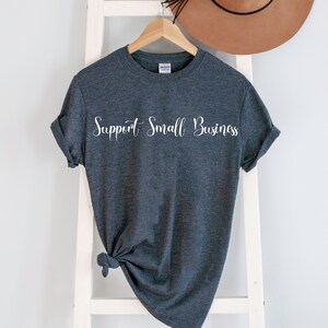 Small Business Owner Shirt | Support Small Business T-shirt | Small ...