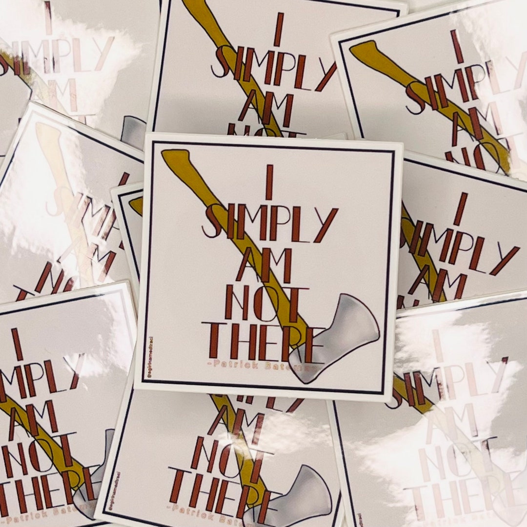 American Psycho Inspired Sticker / Quote Art Sticker - Etsy