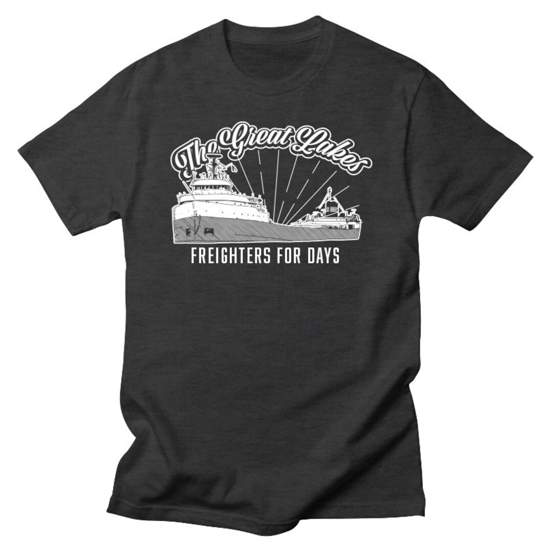 Freighters for Days, Great Lakes Michigan Shirt, Boating Apparel, Cool ...